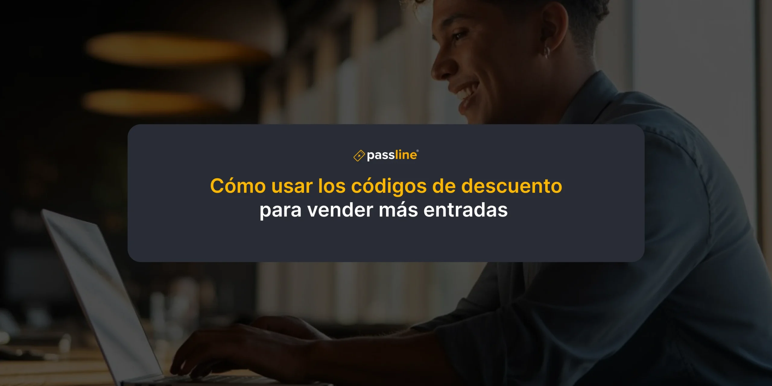 Cómo usar los códigos de descuento para vender más entradas